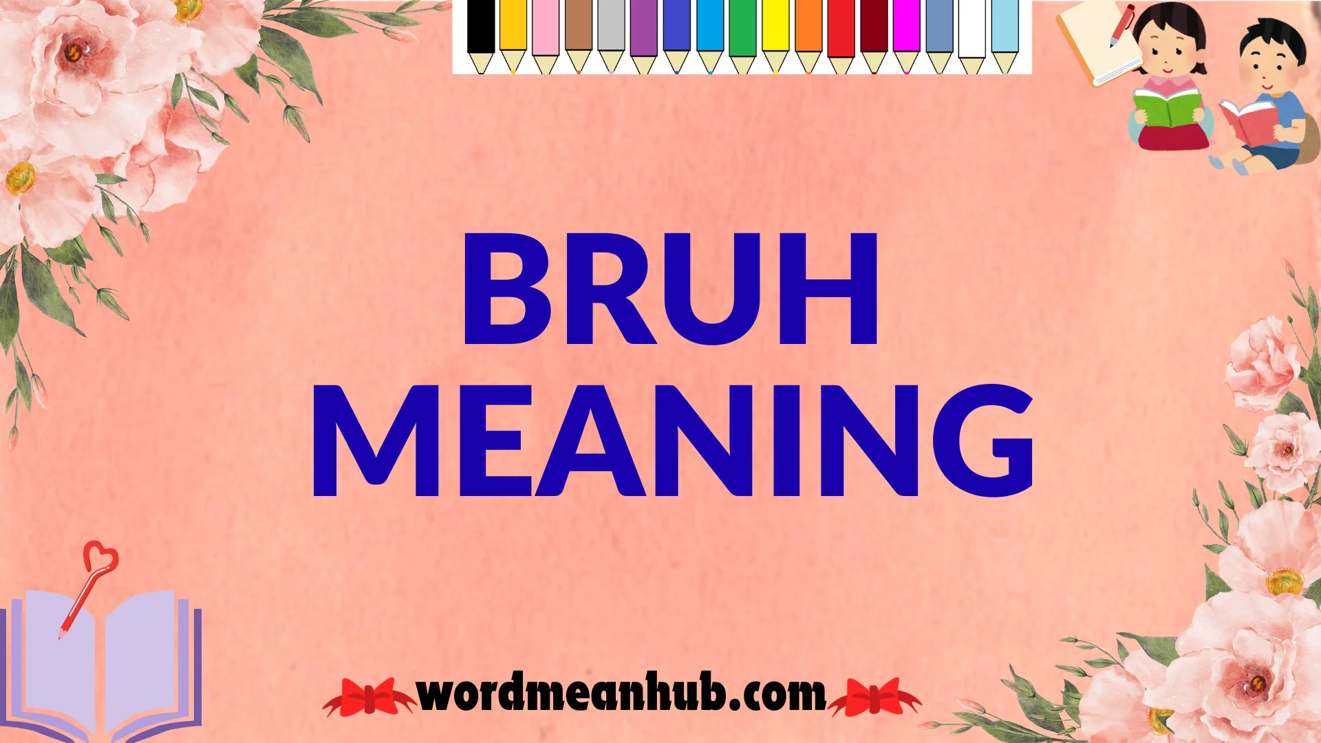 What Does Bruh Meaning? Definition, Usage, Examples & Slang